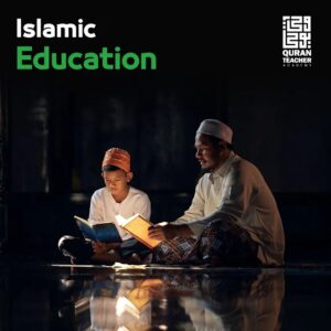 Learn about the concept of Islamic education - 8 foundations
