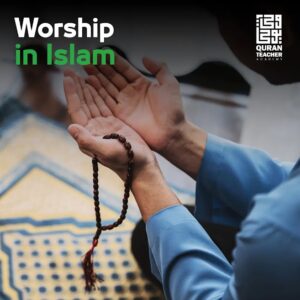 What is worship in Islam - 7 types of it